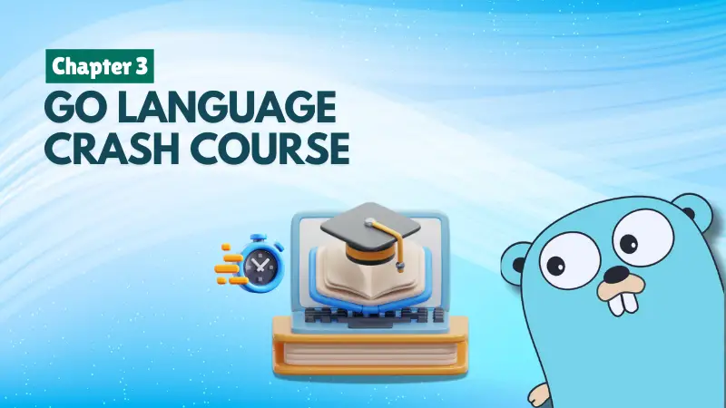 Chapter 3: Revisiting Go Concepts