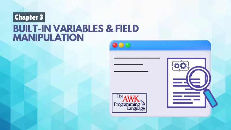 Built-in Variables and Field Manipulation in AWK