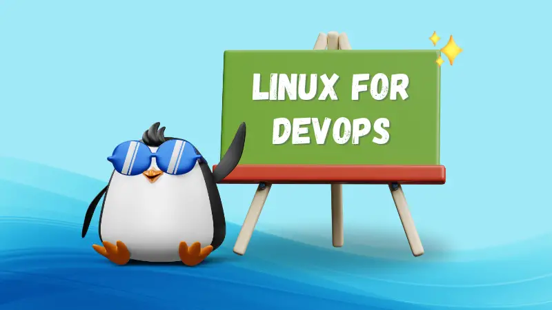 Linux for DevOps: Essential Linux Knowledge for Cloud and DevOps Engineer