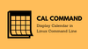 5 Examples of Cal Command in Linux