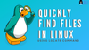 Quickly Find Files in Linux With Locate Command