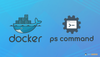 Docker ps command: Useful Examples
