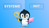 Check if You Are Using Systemd or Not in Linux