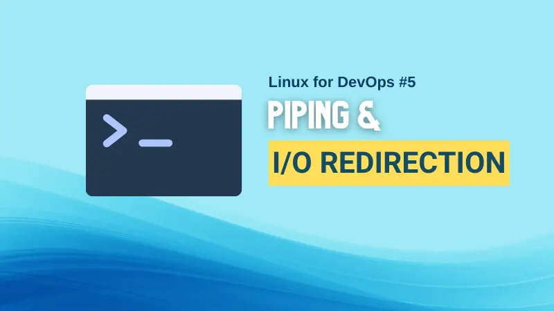 Chapter #5: Piping and I/O Redirection