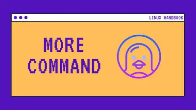 Use More Command in Linux to Read Large Text Files