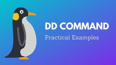 dd Command in Linux: 5 Real World Examples Explained