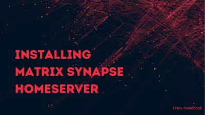 How to Install Matrix Synapse Homeserver Using Docker