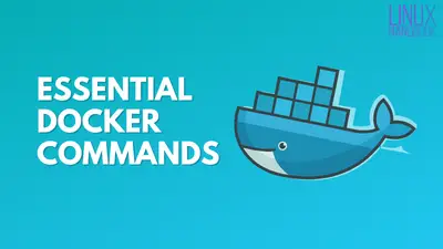 21 Essential Docker Commands [Explained With Examples]