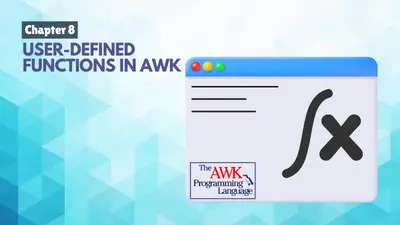 Chapter 8: User-Defined Functions in AWK