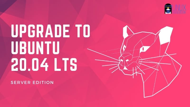 How to Upgrade Ubuntu Server to 20.04 from 18.04