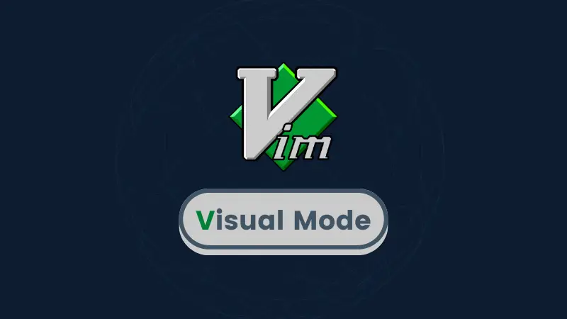 Visual Mode in Vim [Beginner's Guide]