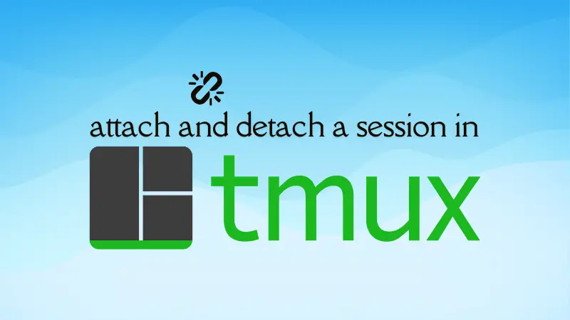 How to Attach and Detach a Session in Tmux